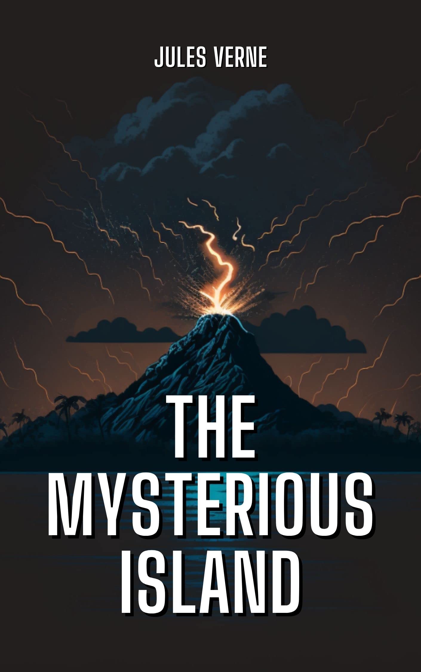 The Mysterious Island: (Original illustrated edition) by Jules Verne ...