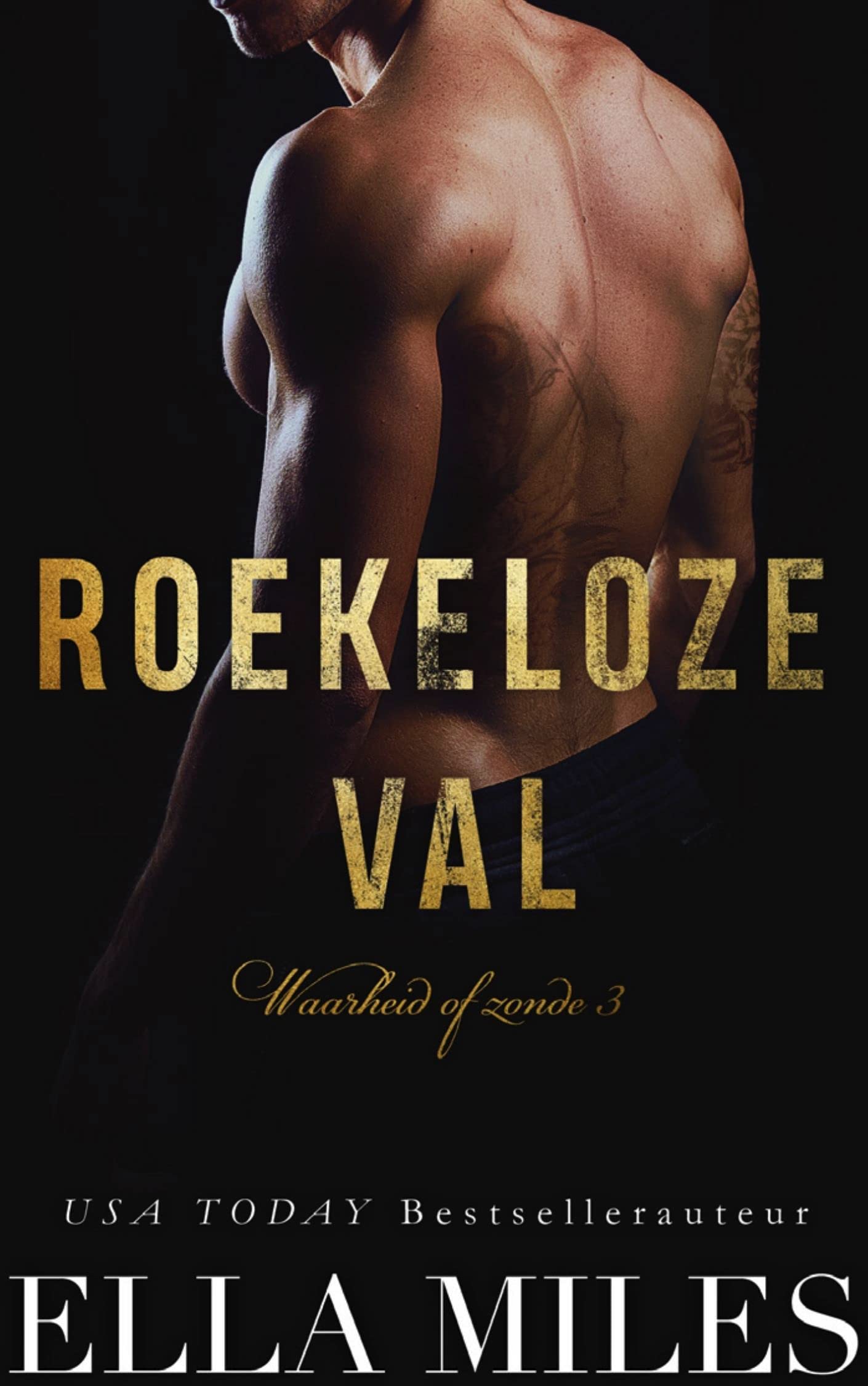 Roekeloze val (Waarheid of zonde Book 3) by Ella Miles | Goodreads