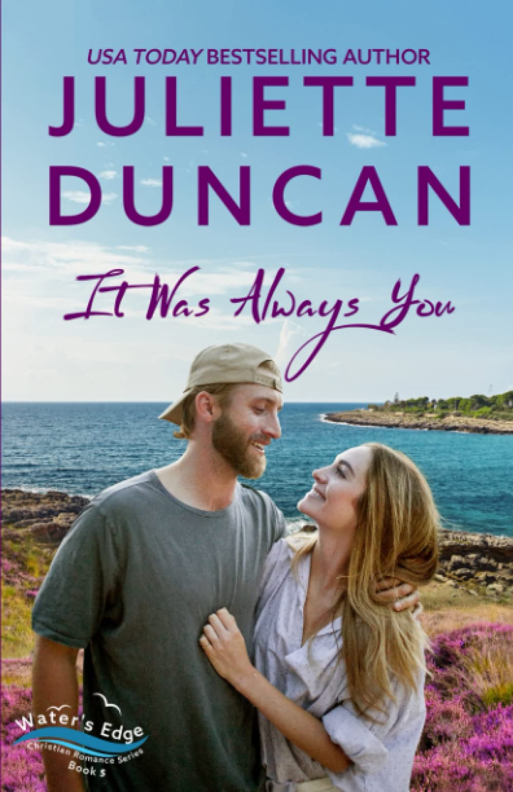 It was Always You: A Christian Romance by Juliette Duncan | Goodreads