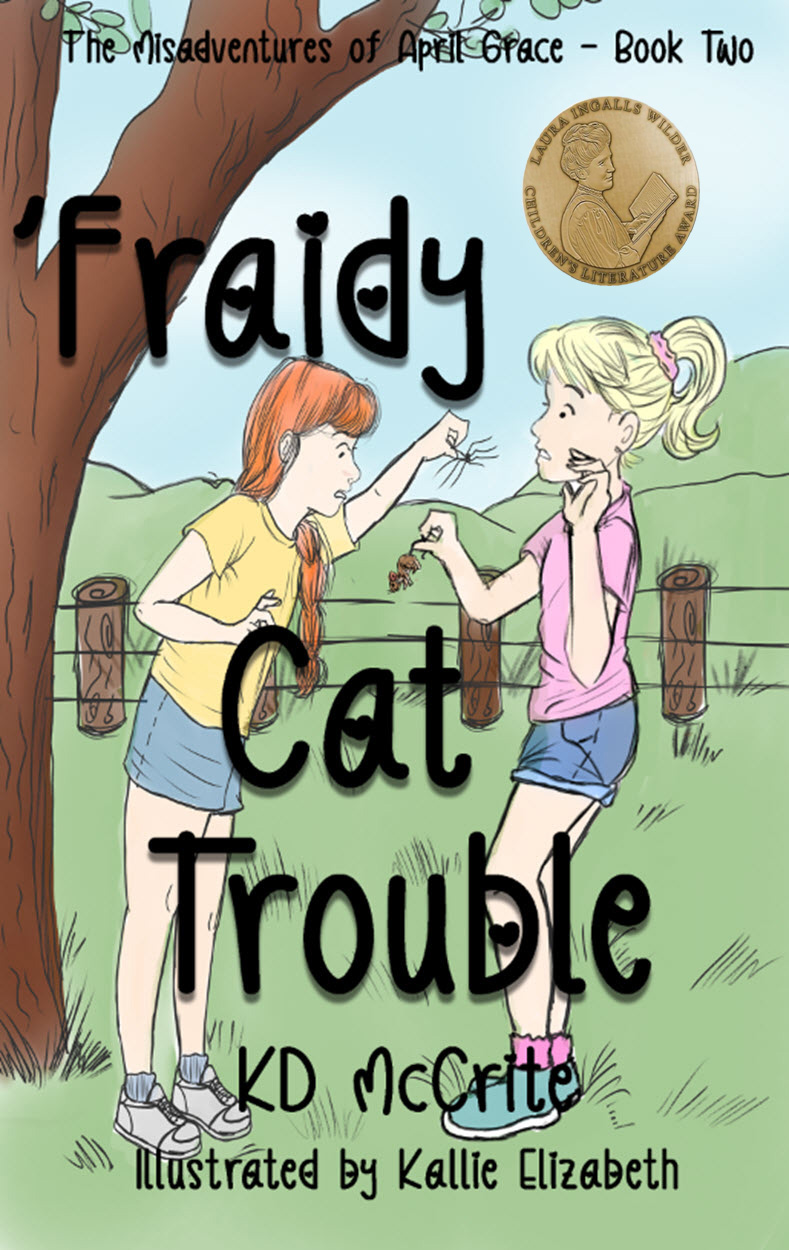 Fraidy Cat Trouble (Misadventures of April Grace #2) by K.D. McCrite ...