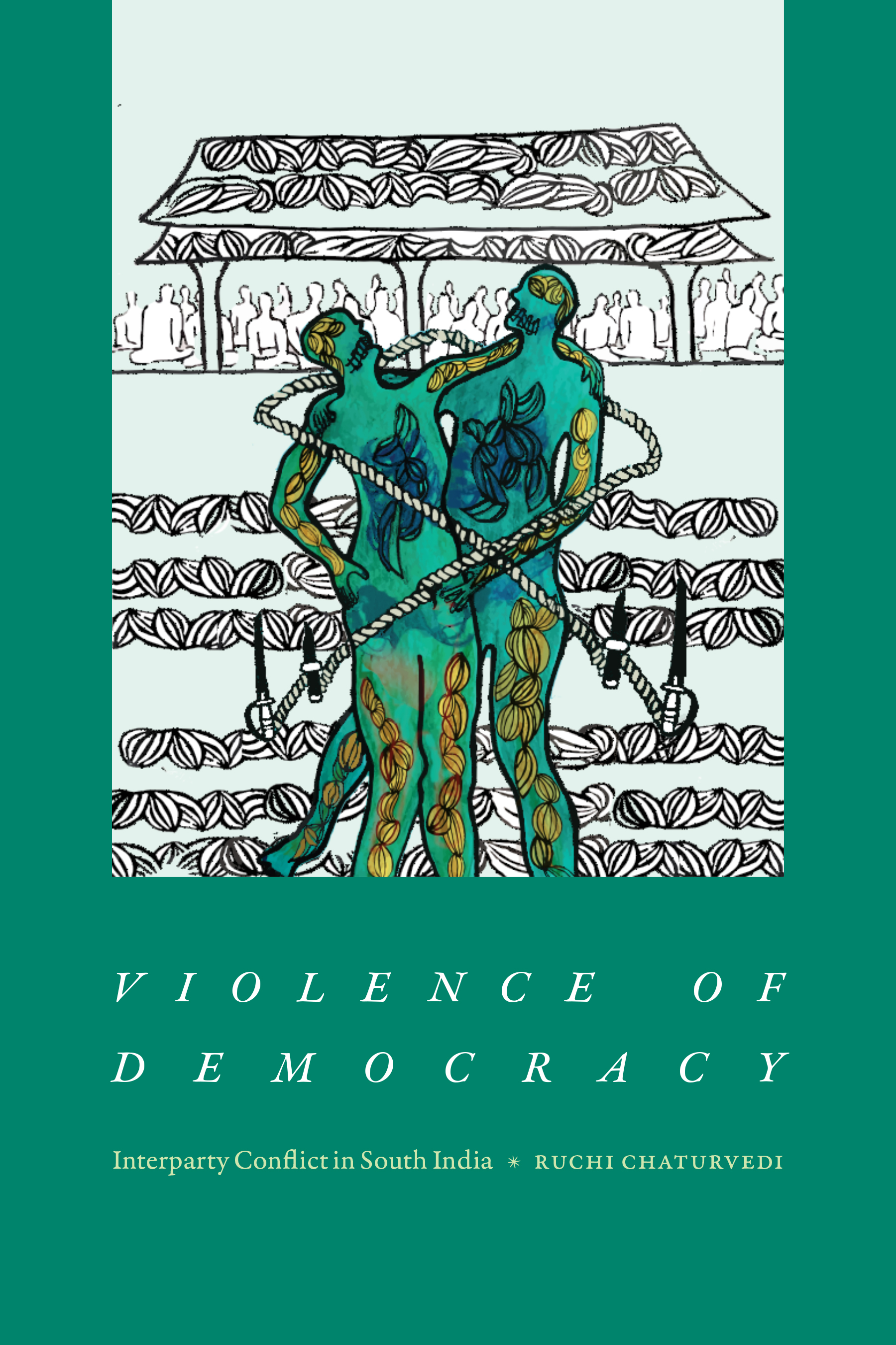 Violence Of Democracy Interparty Conflict In South India By Ruchi 8879