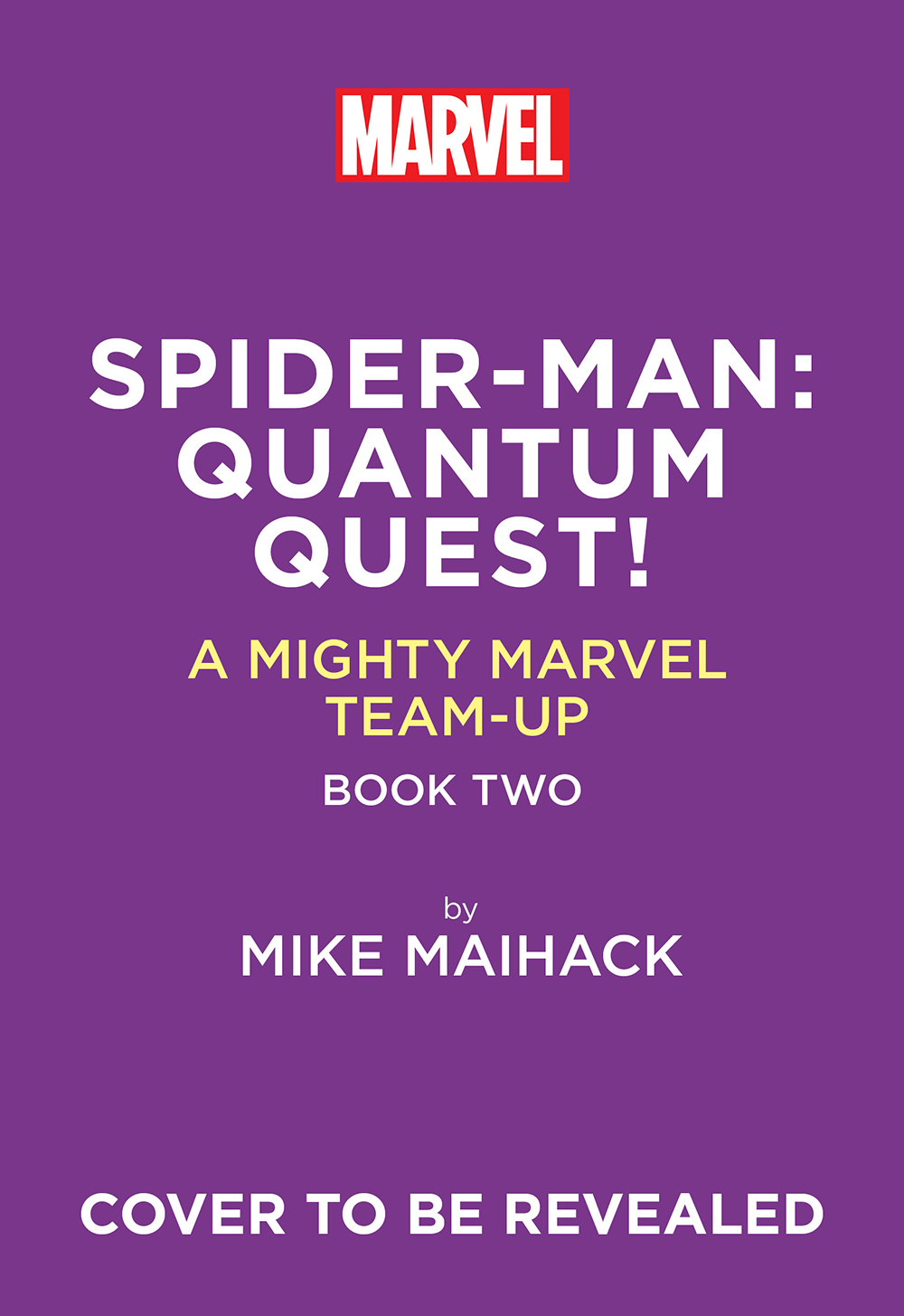 Spider-Man: Quantum Quest! by Mike Maihack | Goodreads
