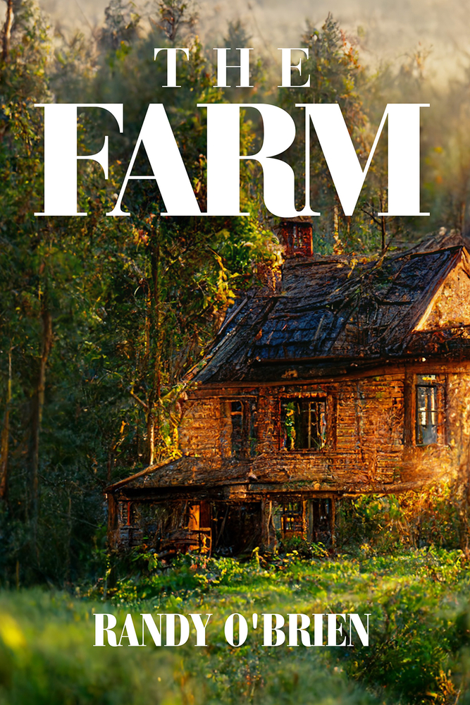 The Farm by Randy O'Brien | Goodreads