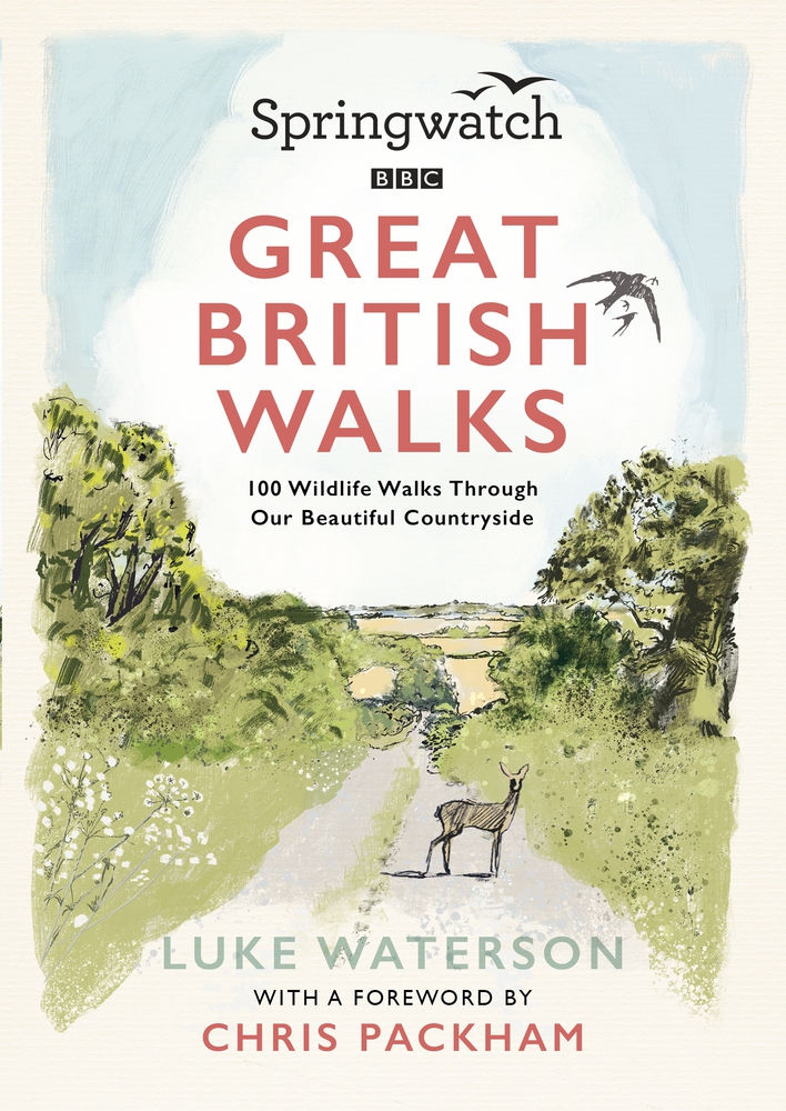 Springwatch: Great British Walks by Luke Waterson | Goodreads