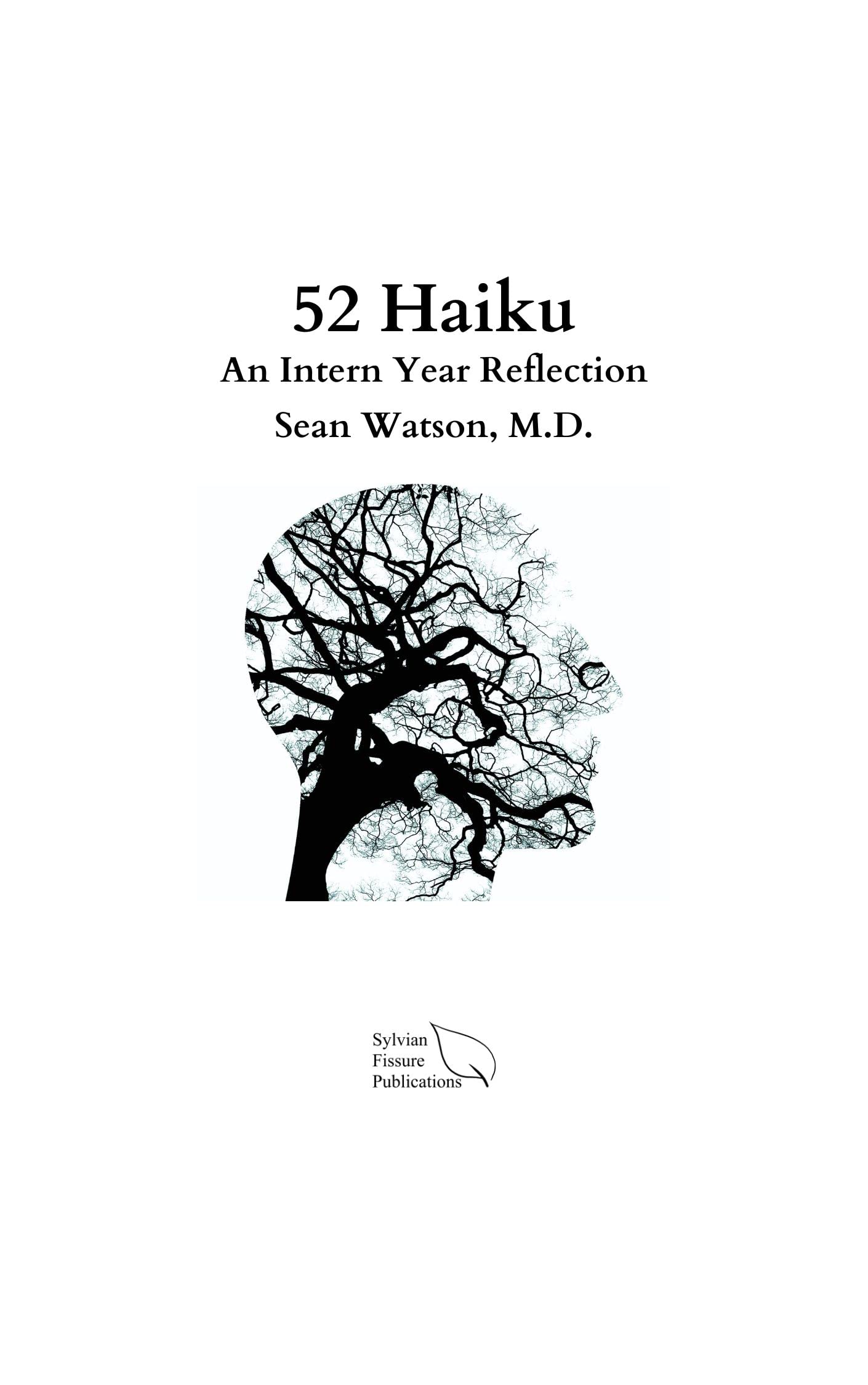 52 Haiku: An Intern Year Reflection by Sean Watson | Goodreads