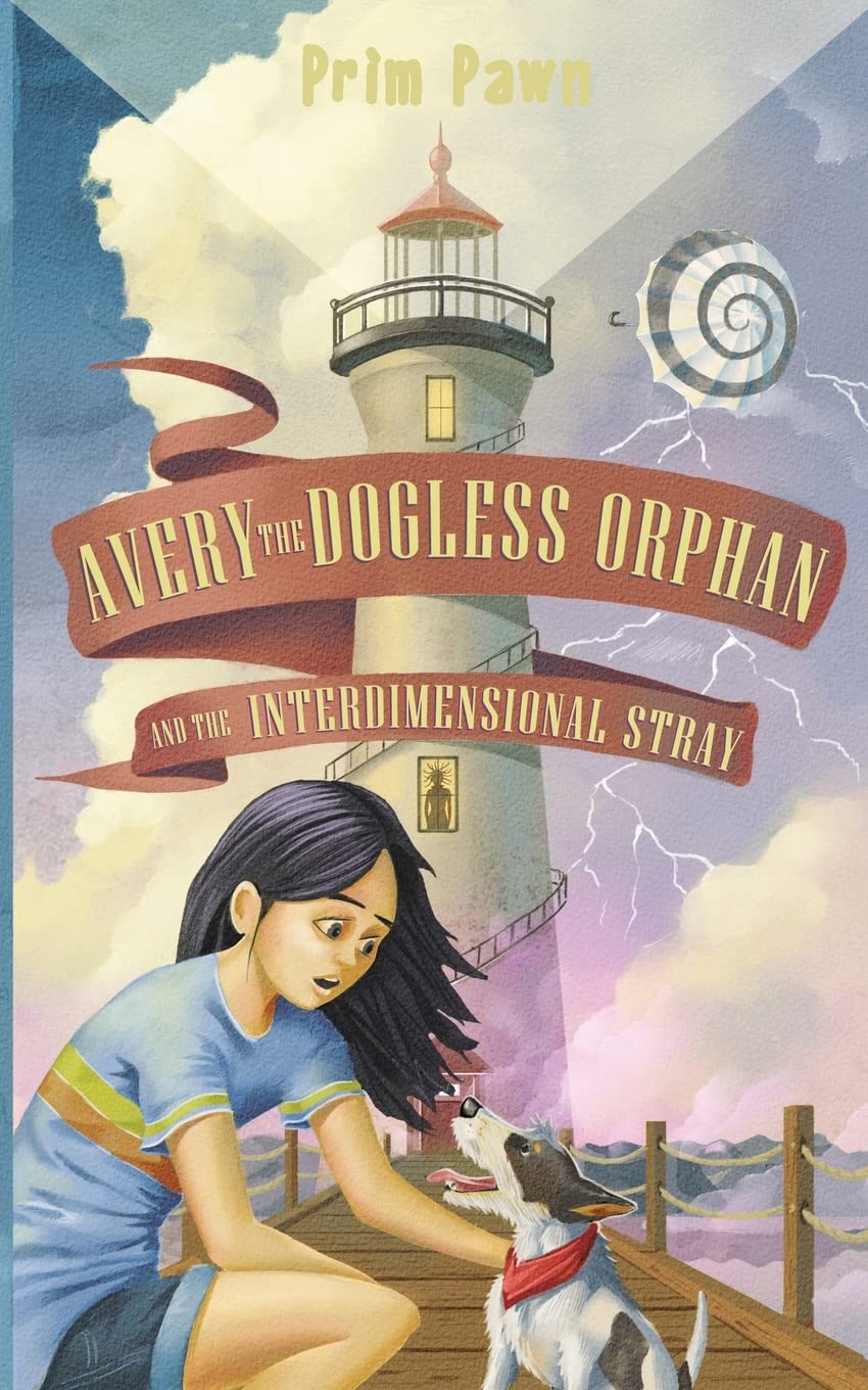 Avery the Dogless Orphan and the Interdimensional Stray by Prim Pawn ...
