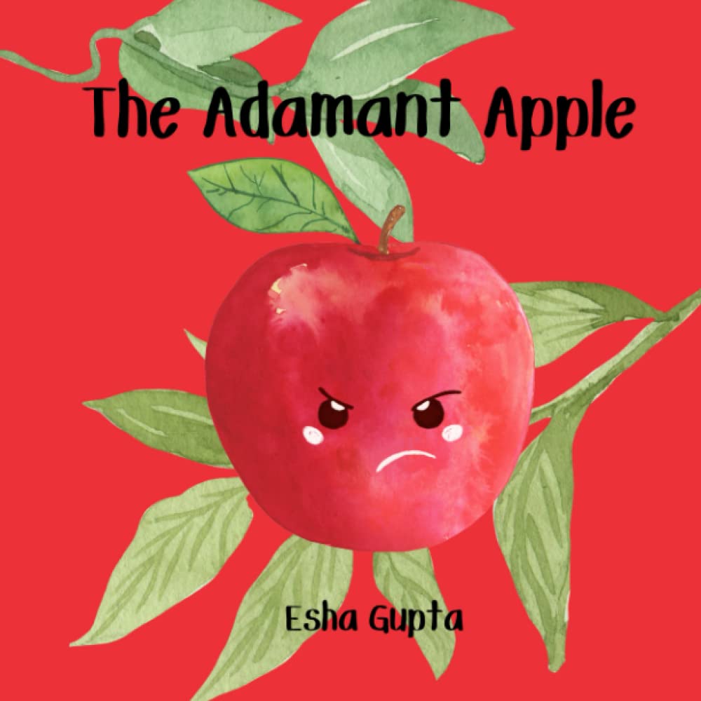 The Adamant Apple by Esha Gupta | Goodreads