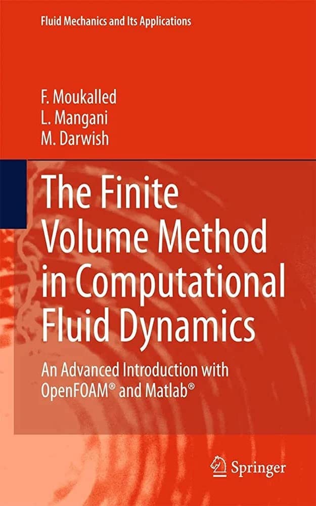The Finite Volume Method in Computational Fluid Dynamics: : An Advanced Introduction with ...