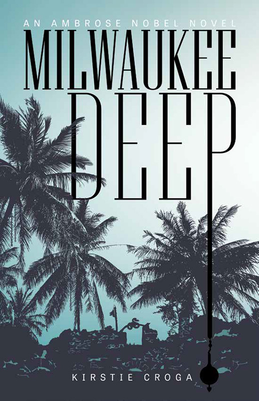 Milwaukee Deep by Kirstie Croga | Goodreads