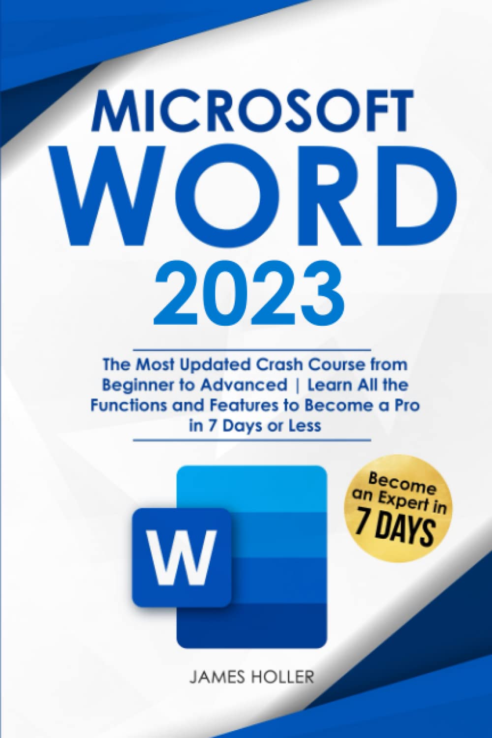 Microsoft Word 2023: The Most Updated Crash Course from Beginner to Advanced | Learn All the ...