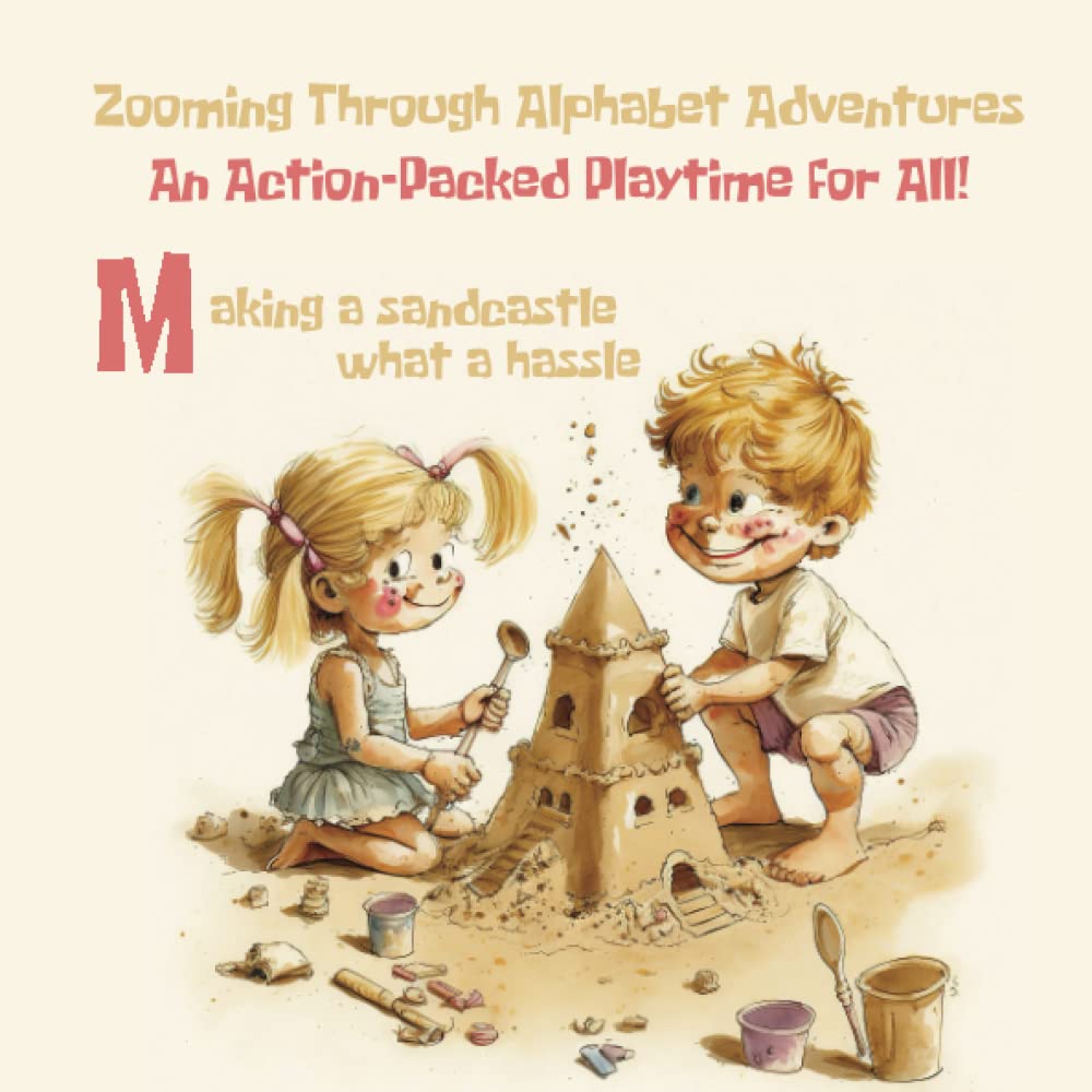 Zooming Through Alphabet Adventures: An Action-Packed Playtime for All ...