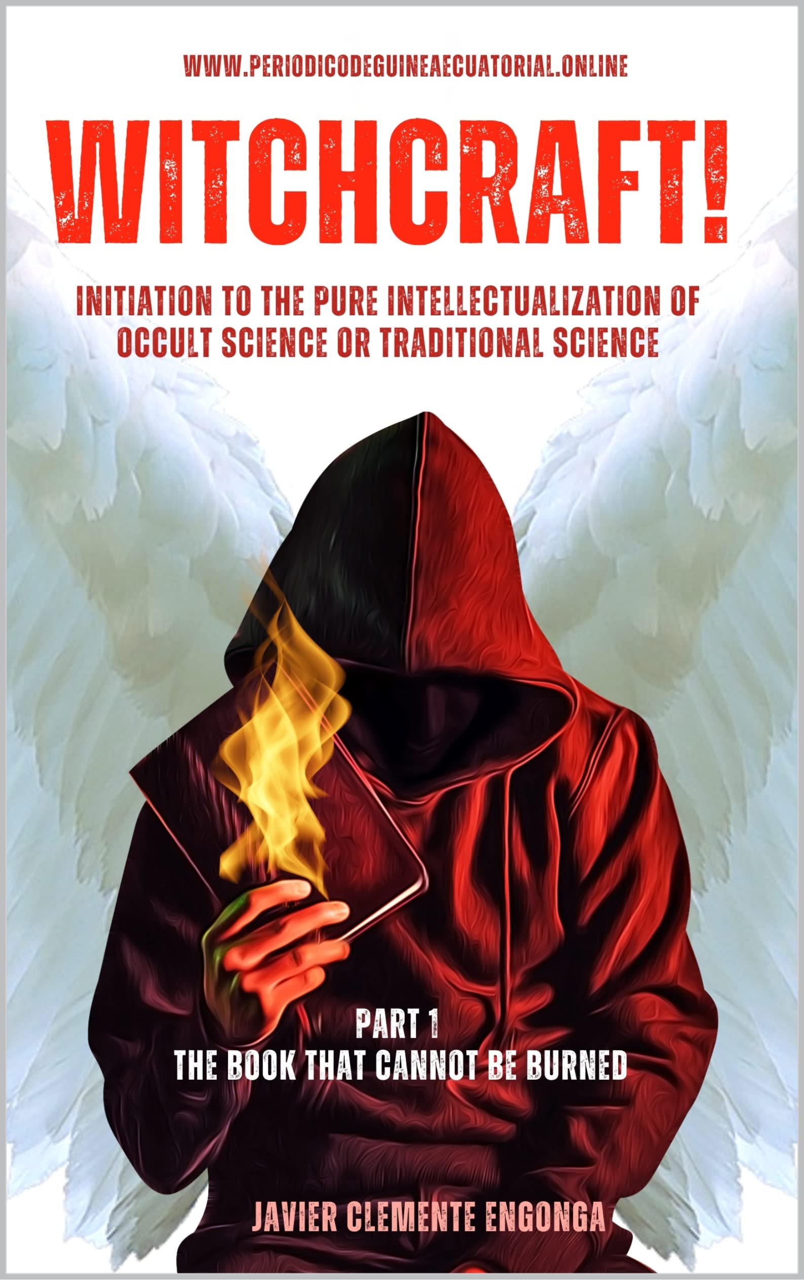 Witchcraft! INITIATION TO THE PURE INTELLECTUALIZATION OF OCCULT ...