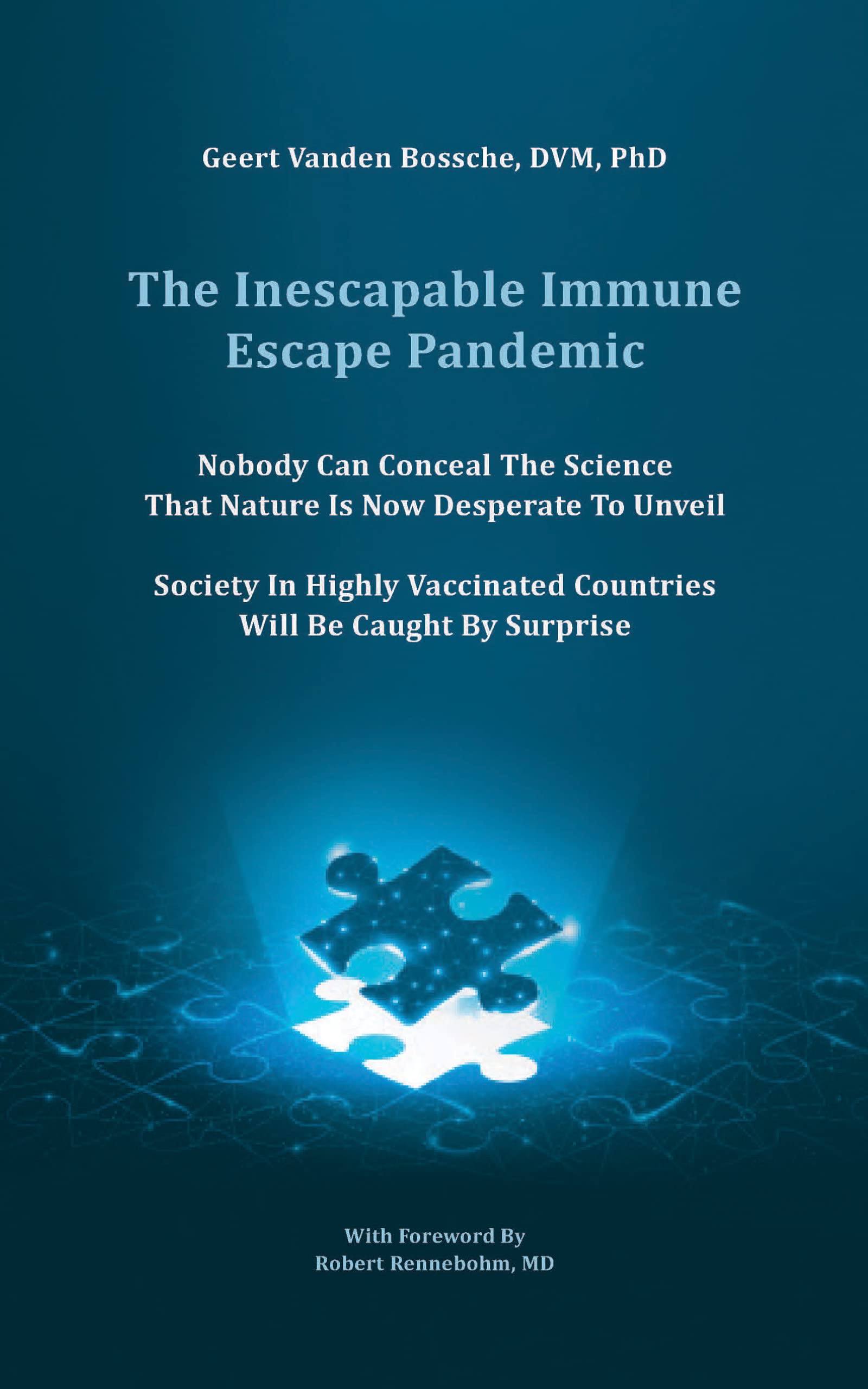 The Inescapable Immune Escape Pandemic : Nobody Can Conceal The Science ...