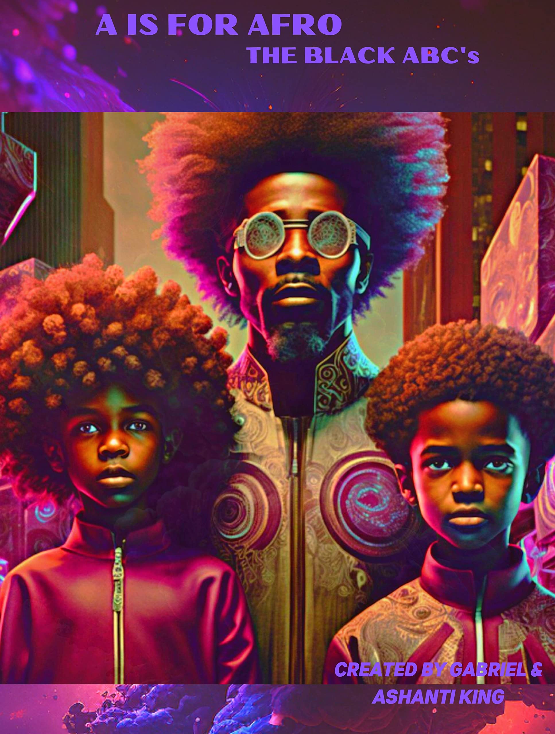 A IS FOR AFRO: THE BLACK ABC's by Gabriel King | Goodreads