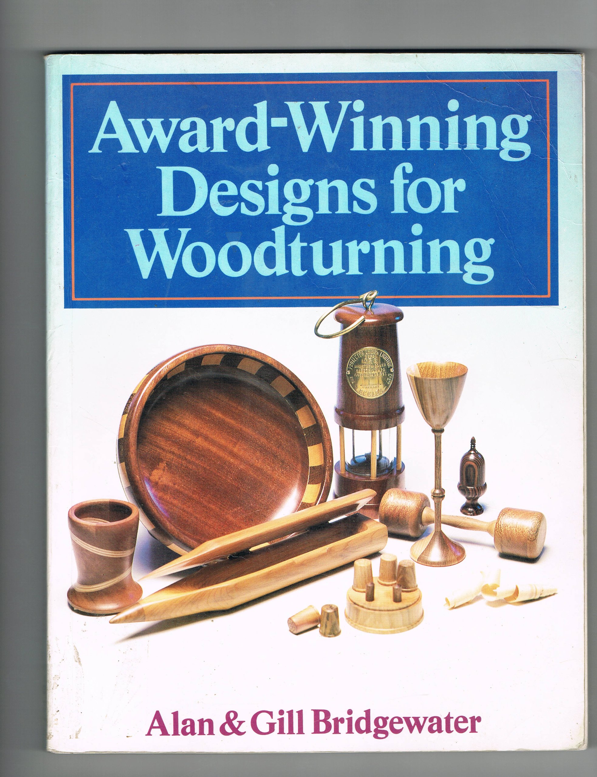 Award-Winning Designs for Woodturning by Alan Bridgewater | Goodreads