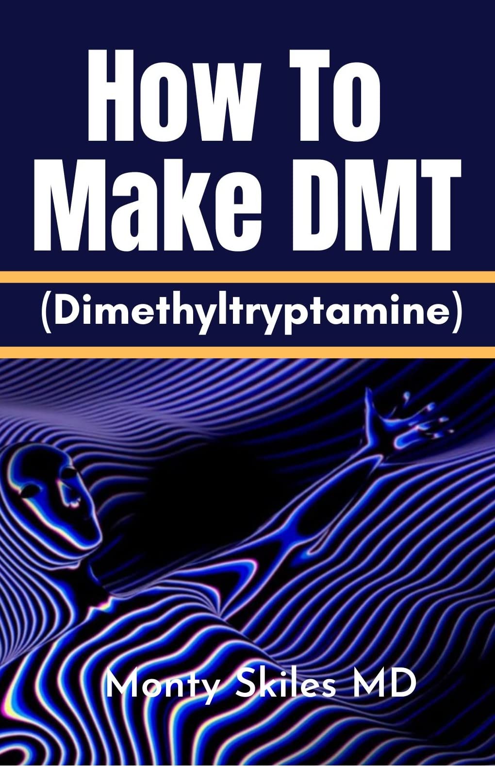 How To Make DMT (dimethyltryptamine): A Comprehensive Tutorial On Some DMT-Containing Plants And ...