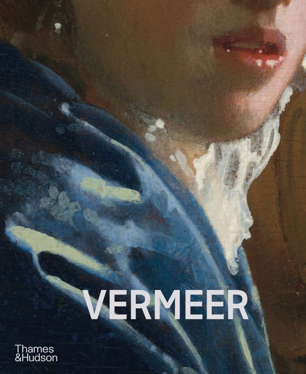 Vermeer: The Rijksmuseum's major exhibition catalogue by Pieter Roelofs ...