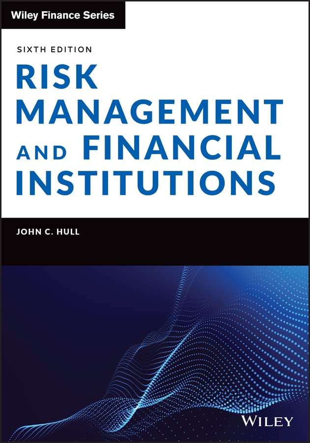 Risk Management and Financial Institutions by John C. Hull | Goodreads