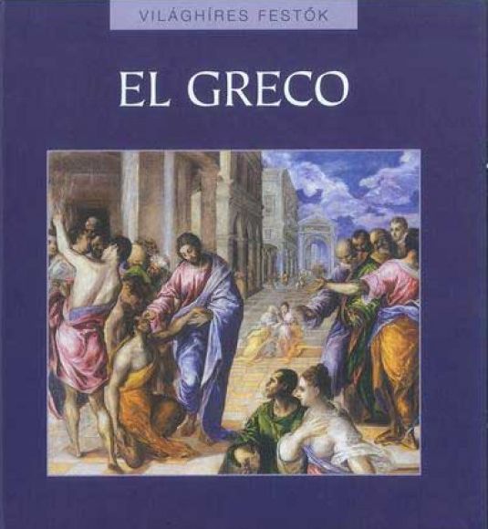 El Greco by Miklós Bárdos | Goodreads