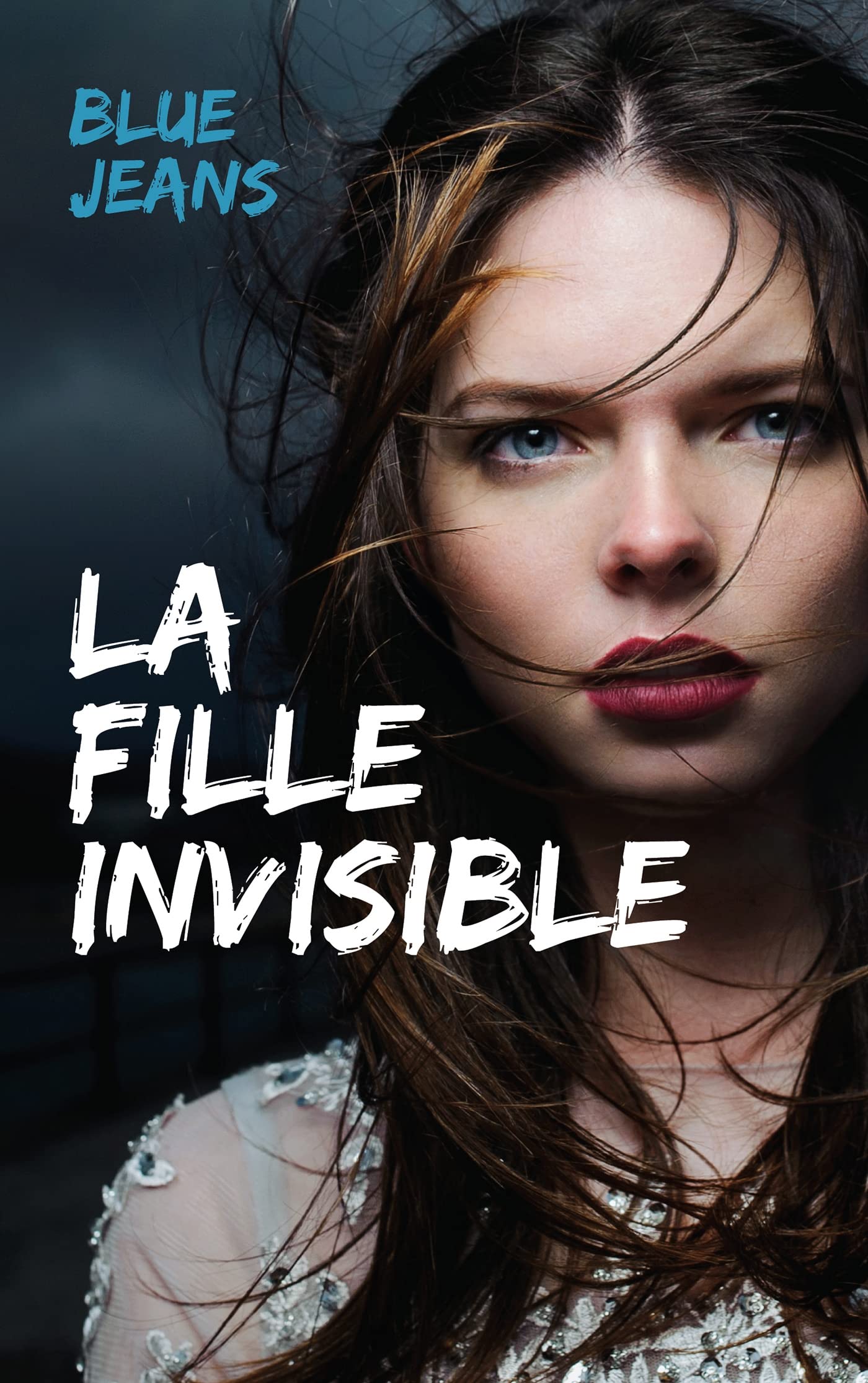 La fille invisible (Suspense) (French Edition) by Blue Jeans | Goodreads