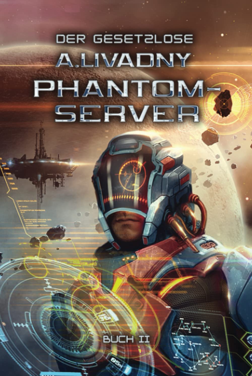 Der Gesetzlose (Phantom-Server Buch 2): LitRPG-Serie by Andrei Livadny ...