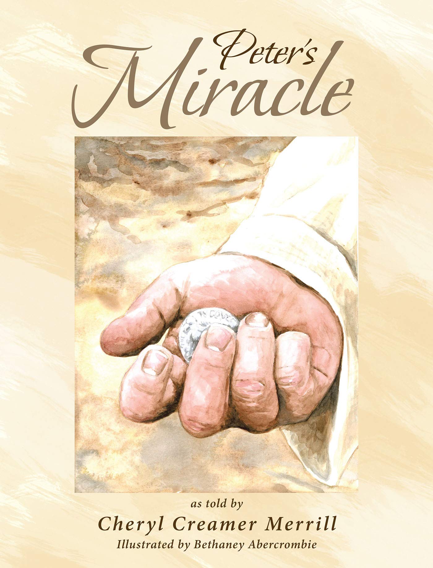Peter's Miracle by Cheryl Creamer Merrill | Goodreads