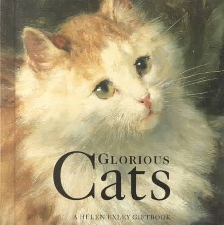 Glorious Cats by Helen Exley | Goodreads