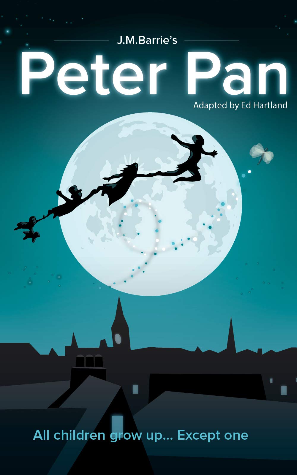 Peter Pan: A series of plays for children aged 4-11 by Ed Hartland ...