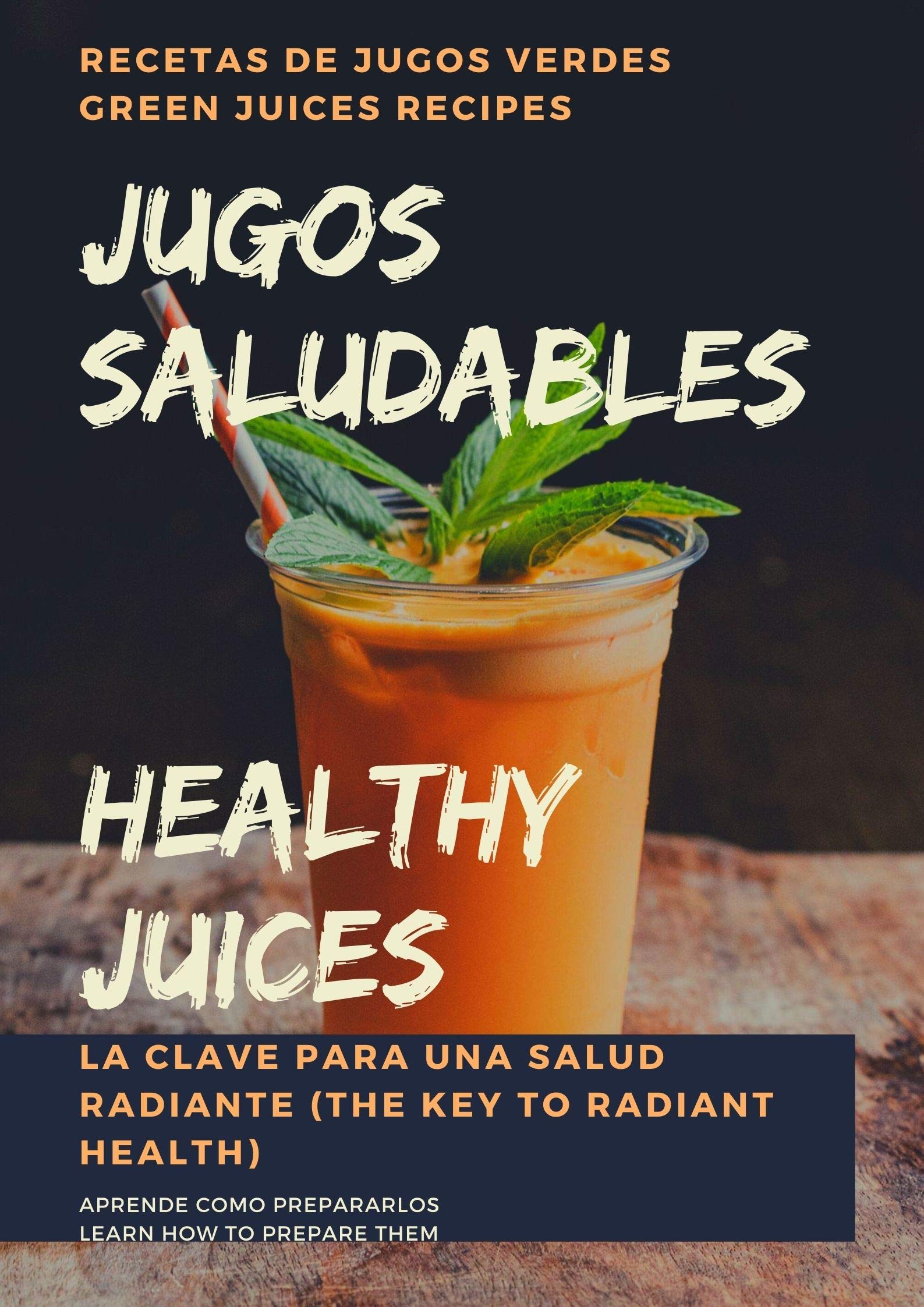 Recetas de Jugos Verdes Saludables: Healthy Green Juice Recipes by ...