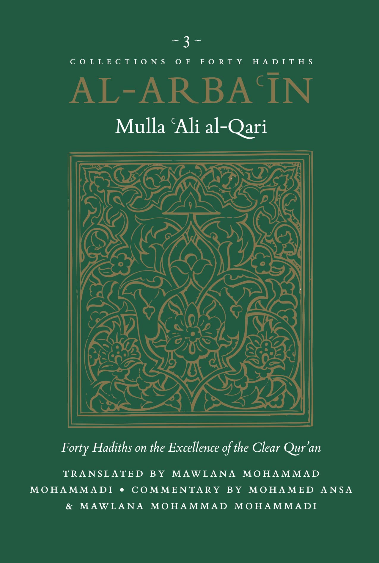 Al-Arbain of Mulla Ali Al-Qari: Forty Hadiths on the Excellence of the ...