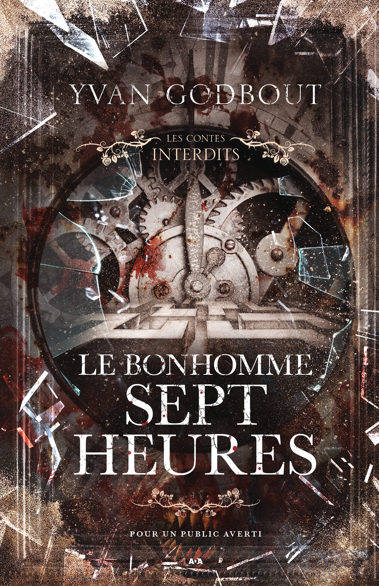 Les Contes Interdits - Le Bonhomme Sept Heures by Yvan Godbout | Goodreads