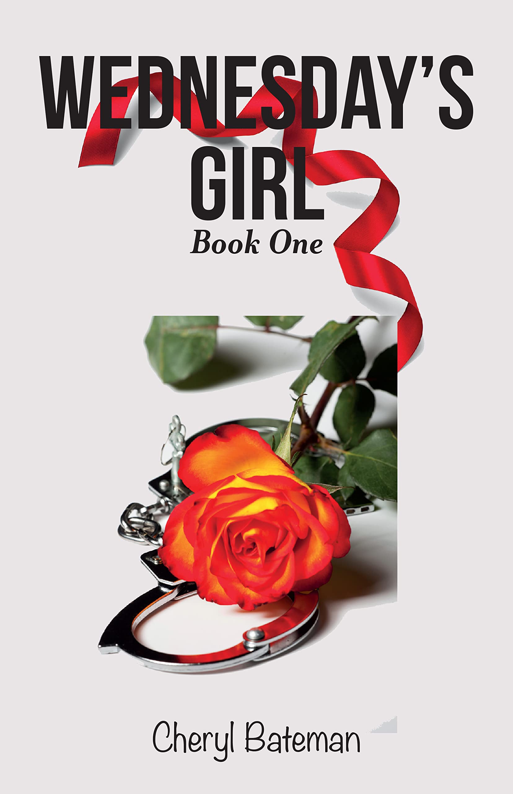 Wednesday’s Girl (Wednesday's Girl Book 1) by Cheryl Bateman | Goodreads