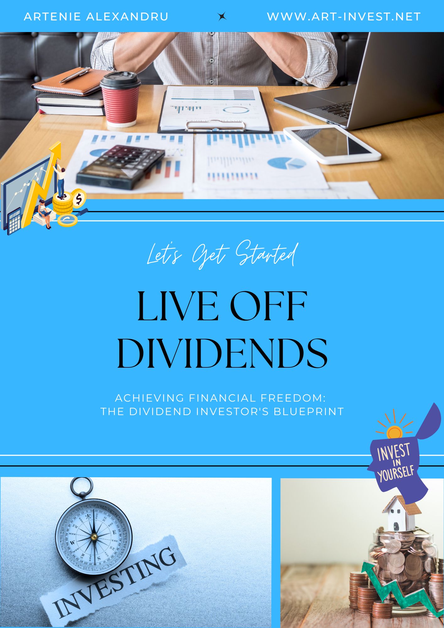 Live Off Dividends: Achieving Financial Freedom. The Dividend Investor ...