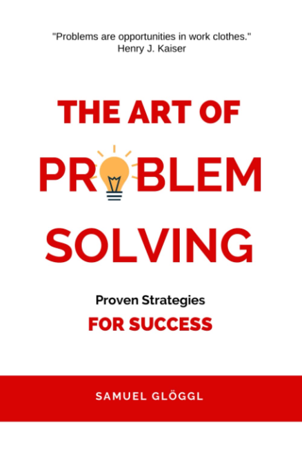 The Art of Problem Solving: Proven Strategies for Success by Samuel S ...