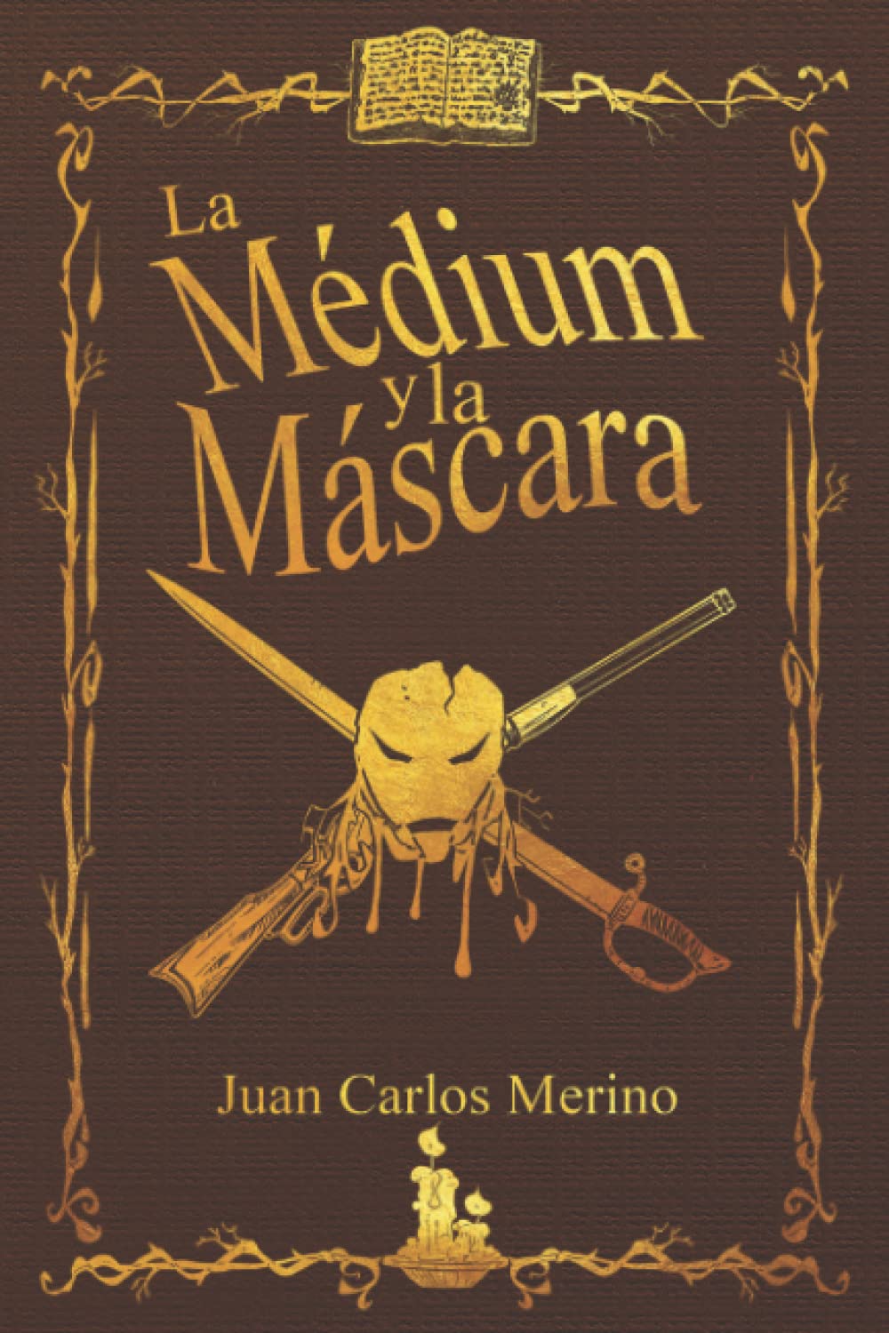 La Médium y la Máscara by Juan Carlos Merino | Goodreads
