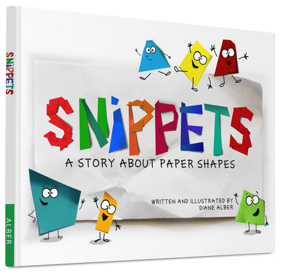 Snippets: A Story About Paper Shapes by Diane Alber | Goodreads