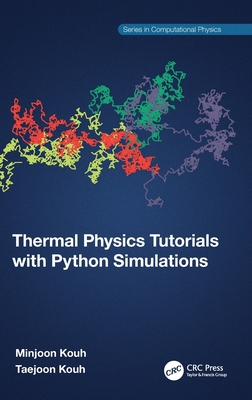 Thermal Physics Tutorials with Python Simulations by Minjoon Kouh | Goodreads