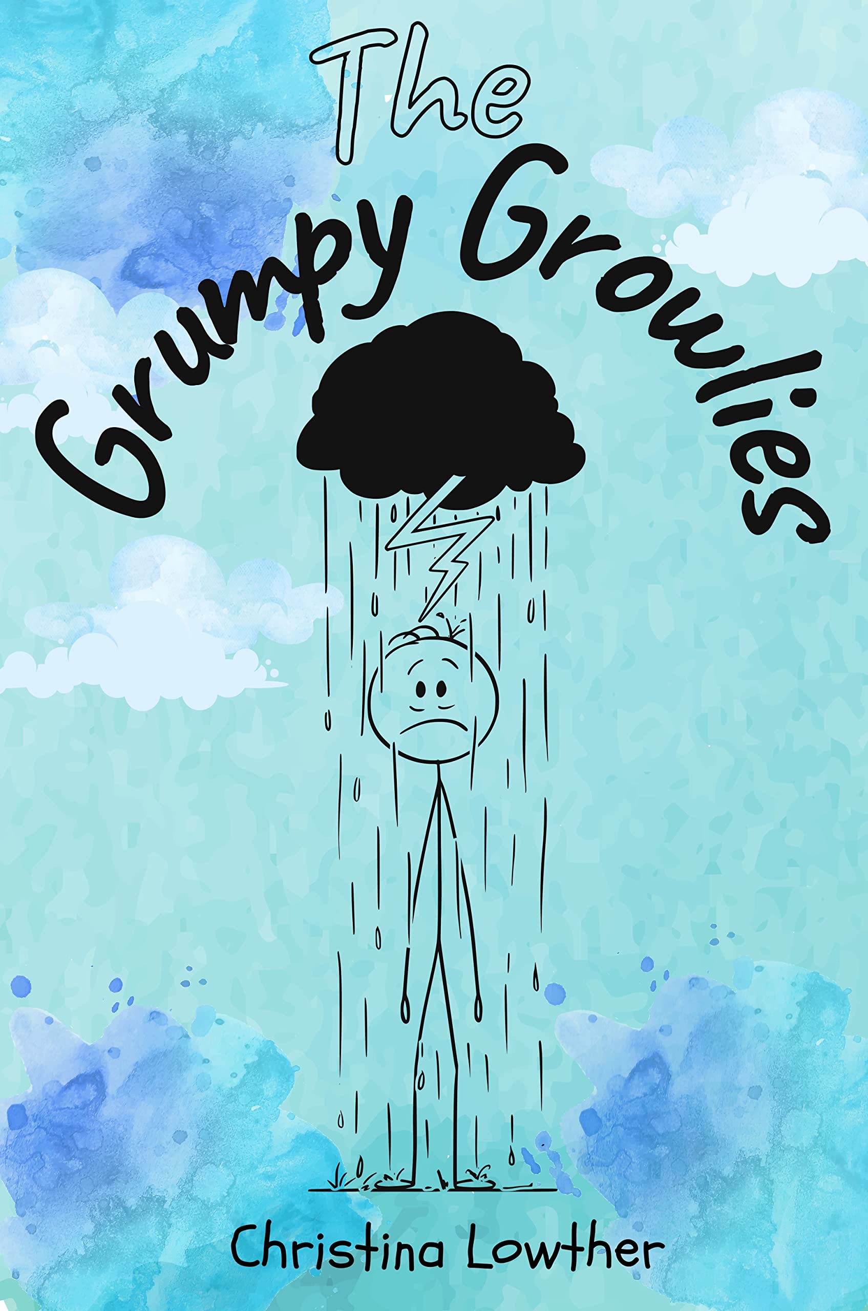 The Grumpy Growlies: Attitudes Worth Defeating by Christina Lowther ...