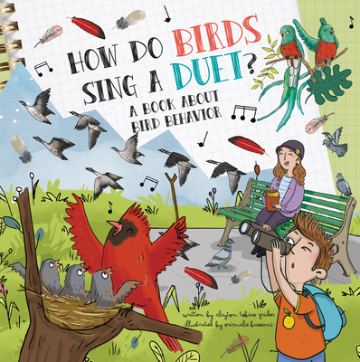 How Do Birds Sing a Duet?: A Book About Bird Behavior by Clayton Grider ...