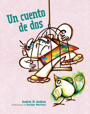 Un cuento de dos / A Tale of Two by Andrés Pi Andreu | Goodreads