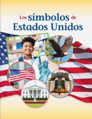 Los símbolos de Estados Unidos / Symbols of the United States (Fácil de ...