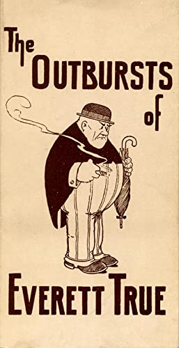 The Outbursts of Everett True by A.D. Condo | Goodreads