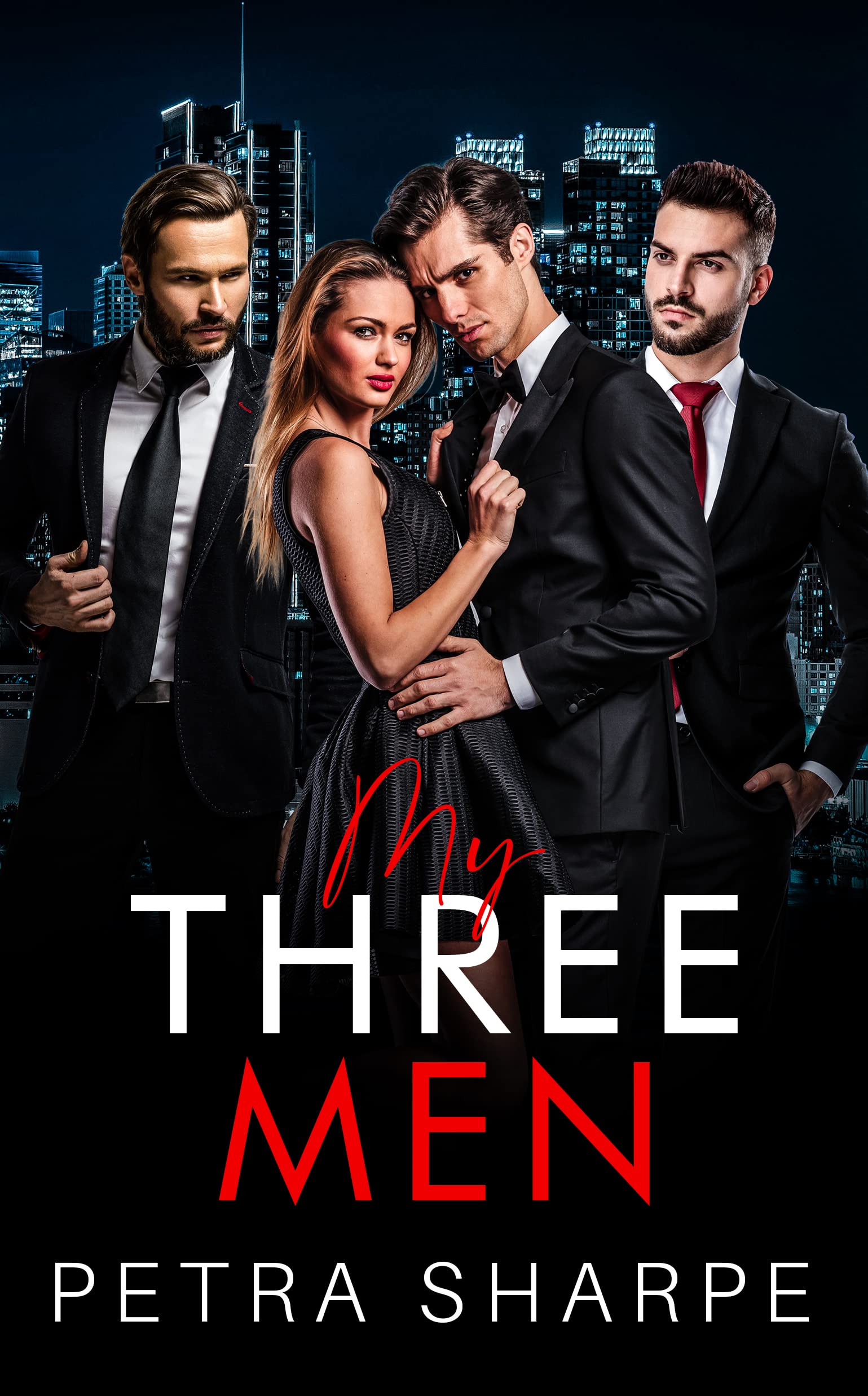 My Three Men by Petra Sharpe | Goodreads