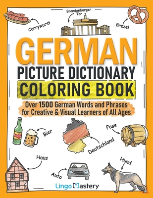 German Picture Dictionary Coloring Book by Lingo Mastery | Goodreads