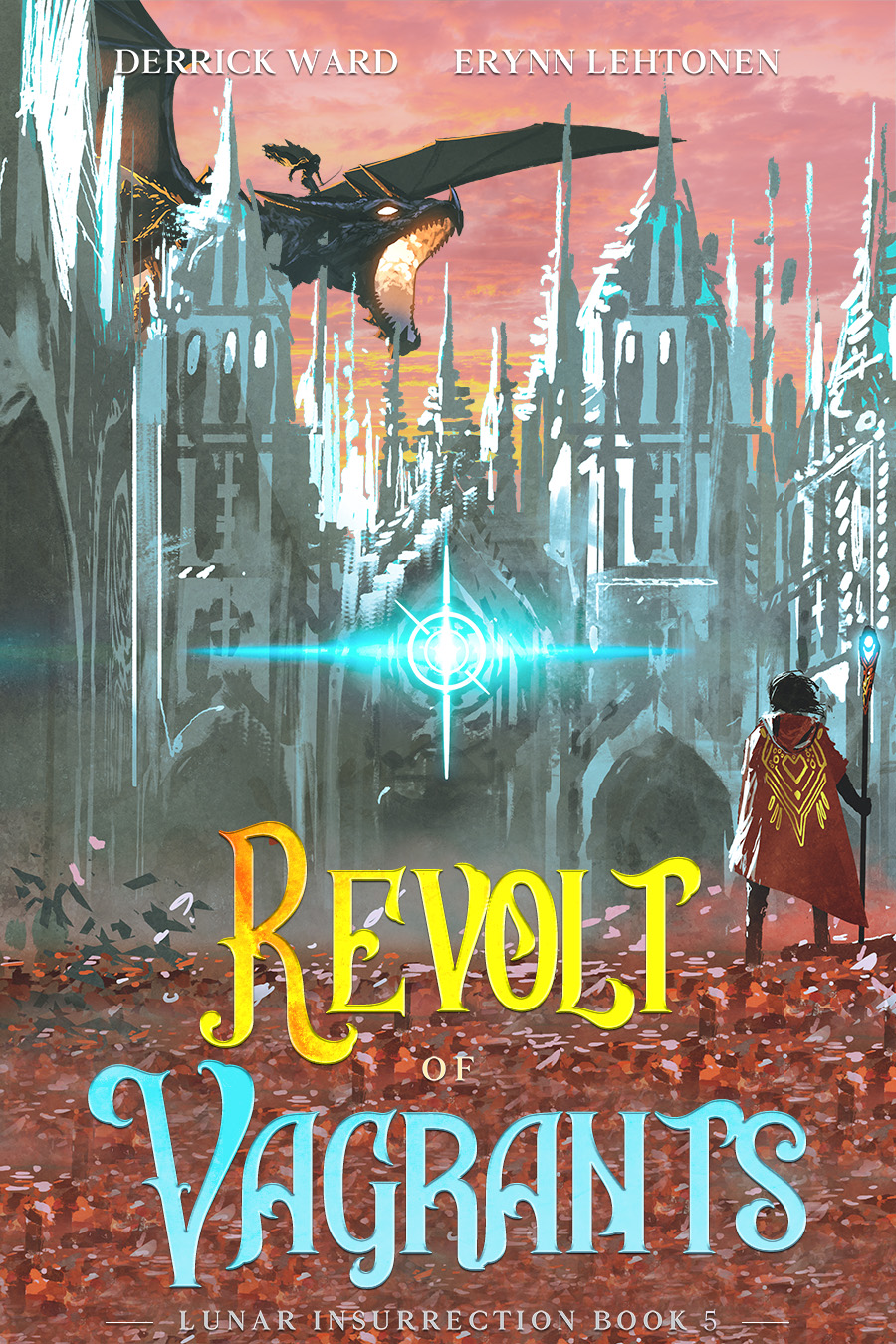 Revolt of Vagrants (Lunar Insurrection #5) by Derrick Ward | Goodreads