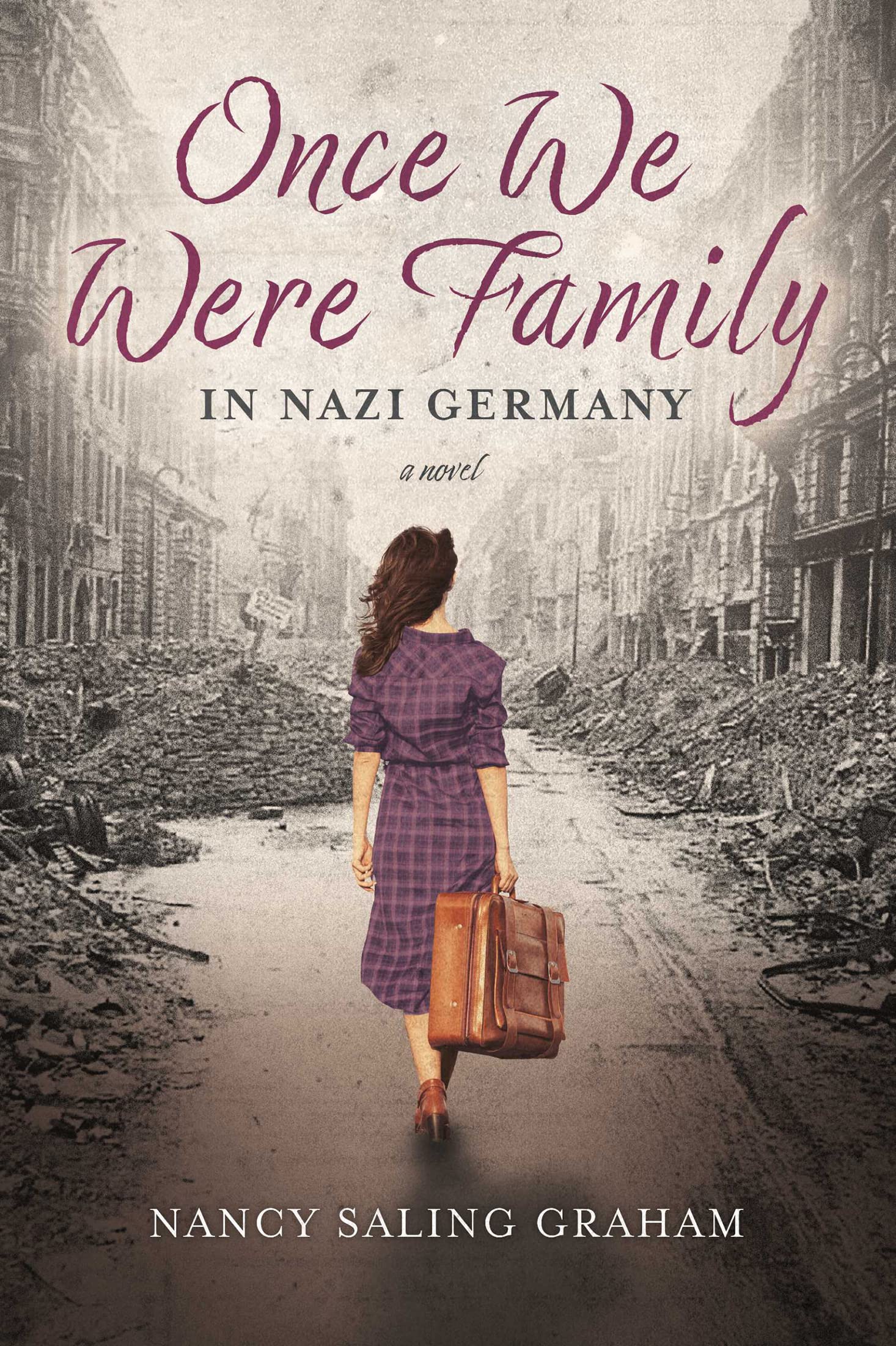 Once We Were Family: In Nazi Germany by Nancy Saling Graham | Goodreads