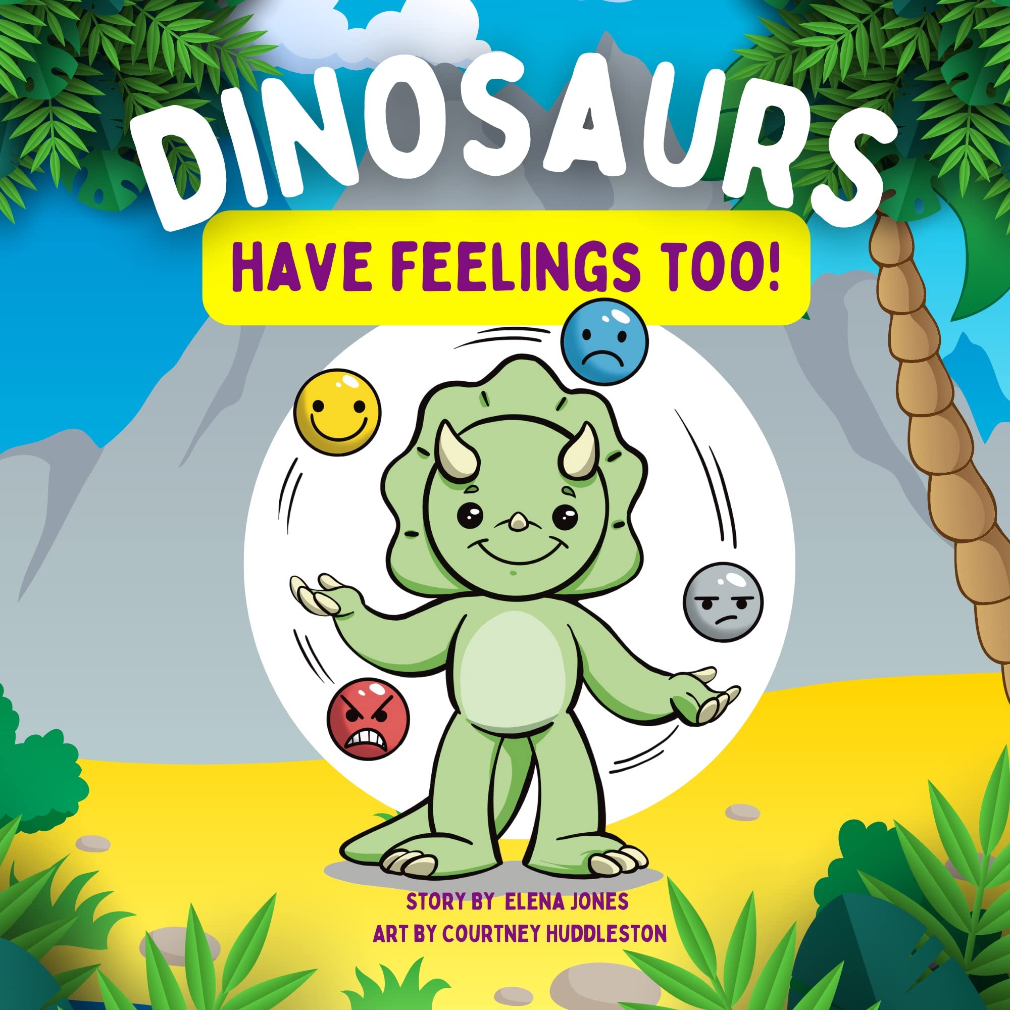 Dinosaurs Have Feelings Too: A Feelings & Emotions Book for Toddlers ...
