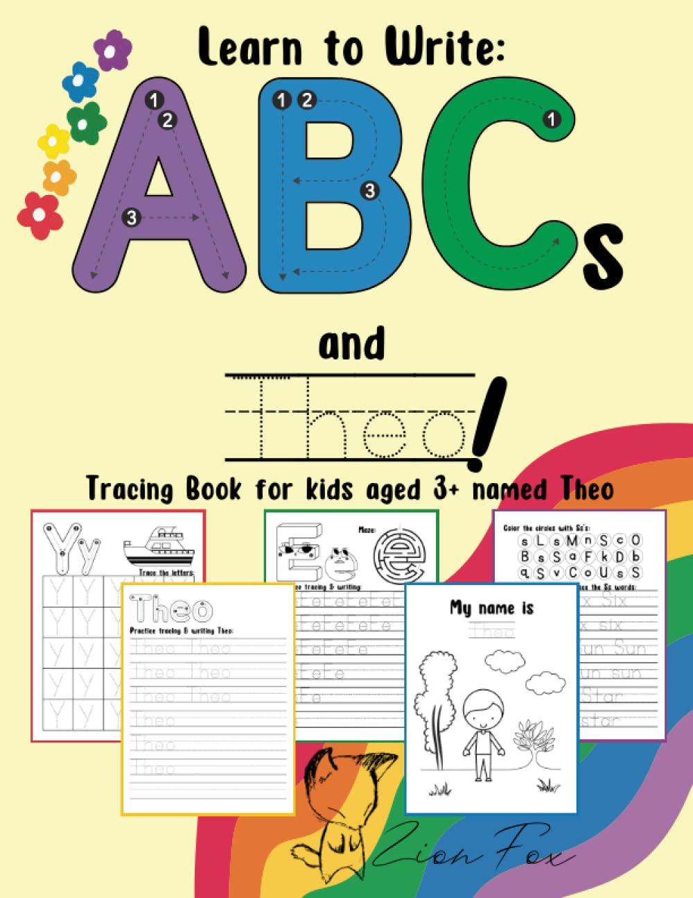 How to Write ABCs and Theo! Tracing book for kids aged 3+ named Theo: a ...
