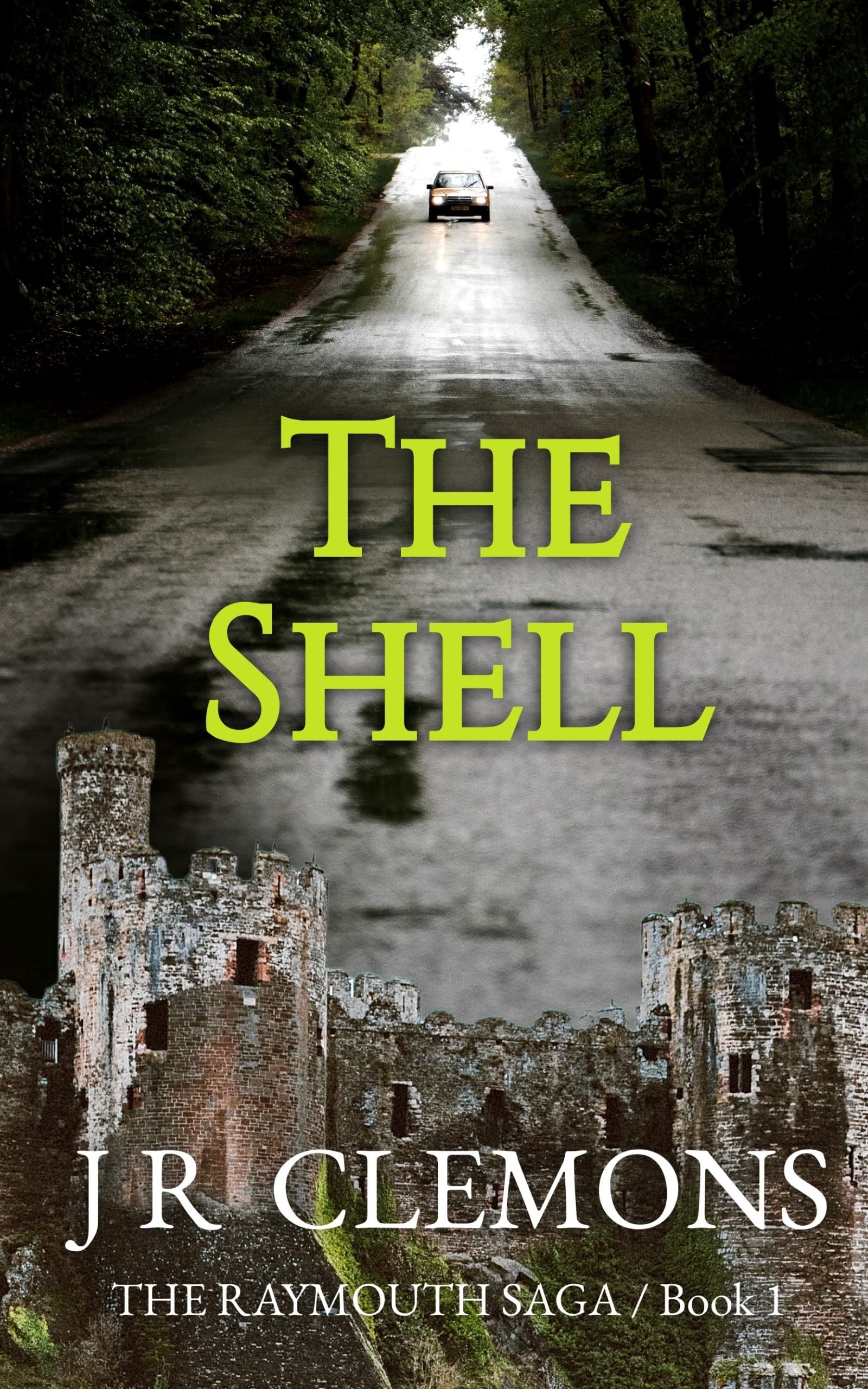The Shell: The Raymouth Saga / Book 1 by J. R. Clemons | Goodreads