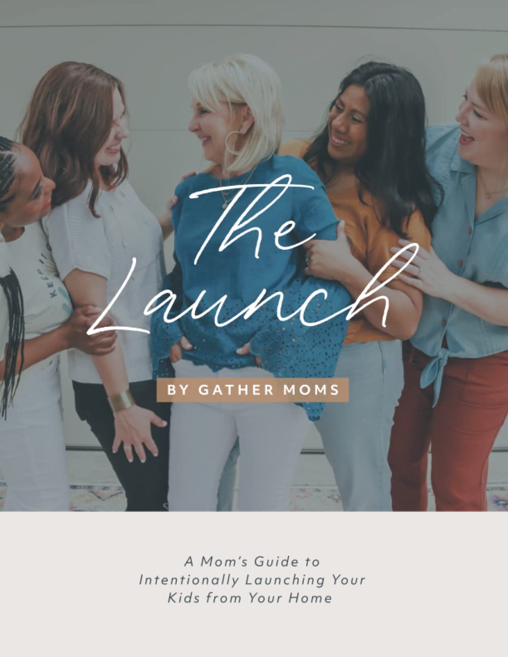 The Launch: A Mom’s Guide to Intentionally Launching Your Kids from ...